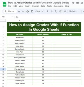 How to Assign Grades with IF Function in Google Sheets – Step-by-Step ...