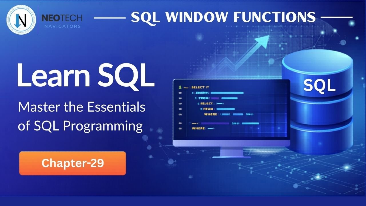 SQL Window Functions — How to Perform Advanced Calculations Over Rows - Neotech Navigators